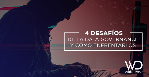 4 desafíos de la Data Governance y cómo enfrentarlos